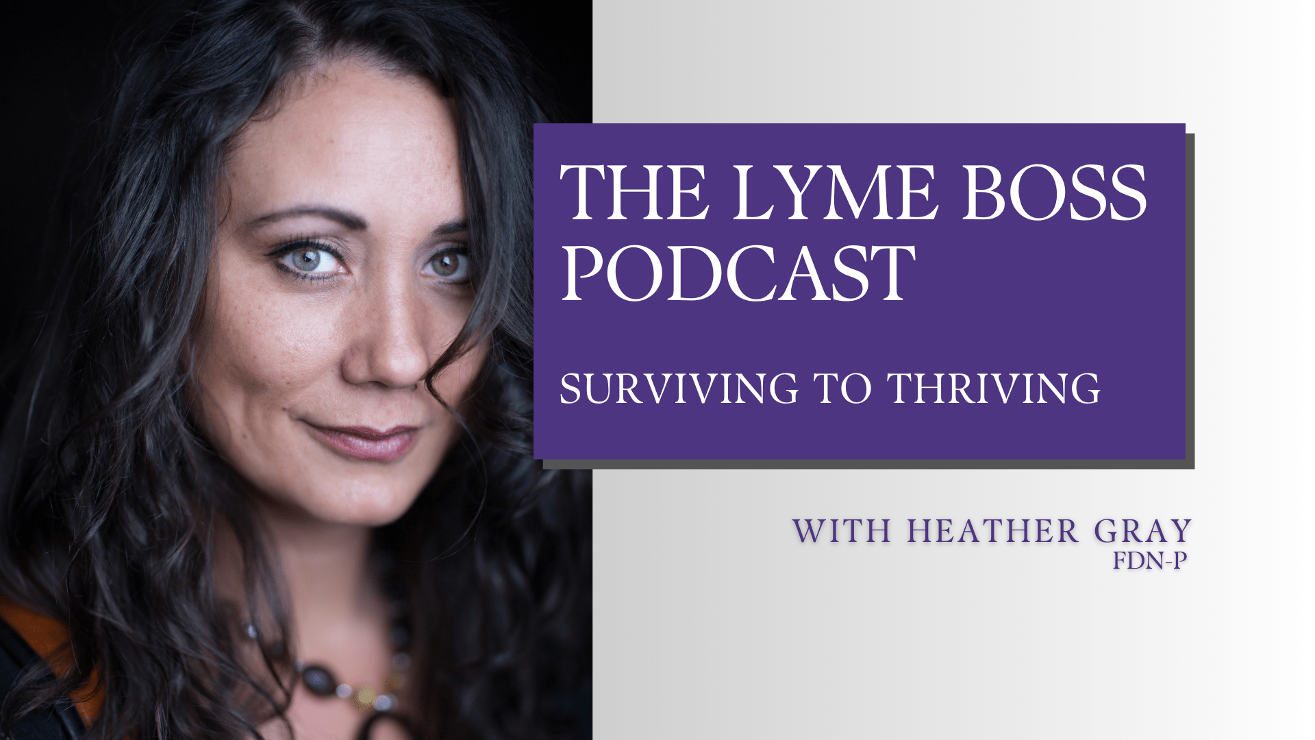 The Lyme Boss Podcast: Start Thriving - thelymeboss.com